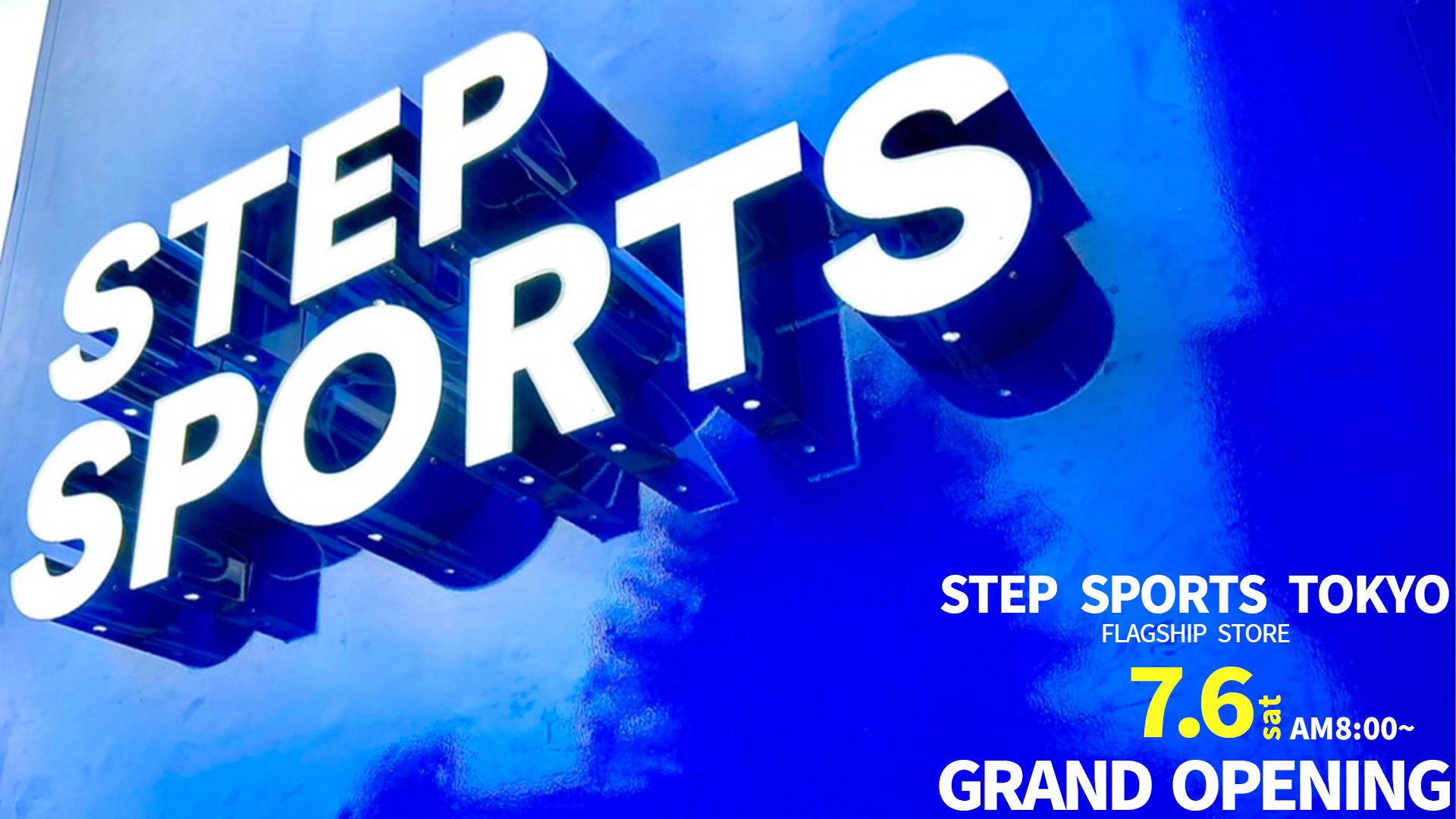 STEP SPORTS TOKYO FLAGSHIP STORE